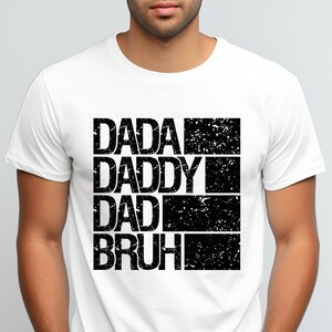 Dada Daddy Dad Bruh, Fathers Day Png, Papa, Family Svg, Svg Files for ...