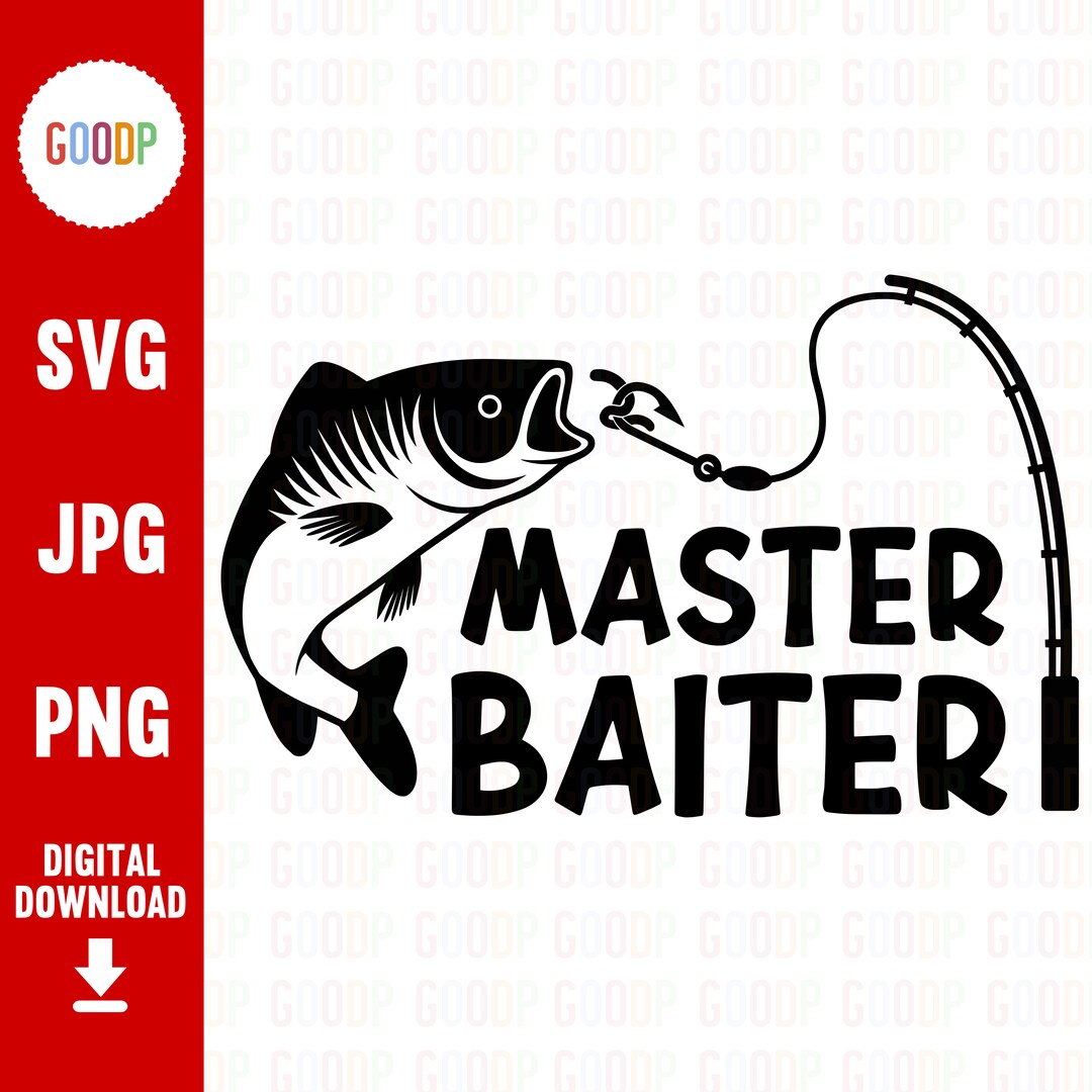 Master Baiter, Fishing Svg, Fish Svg, Svg Files for Cricut, Digital ...