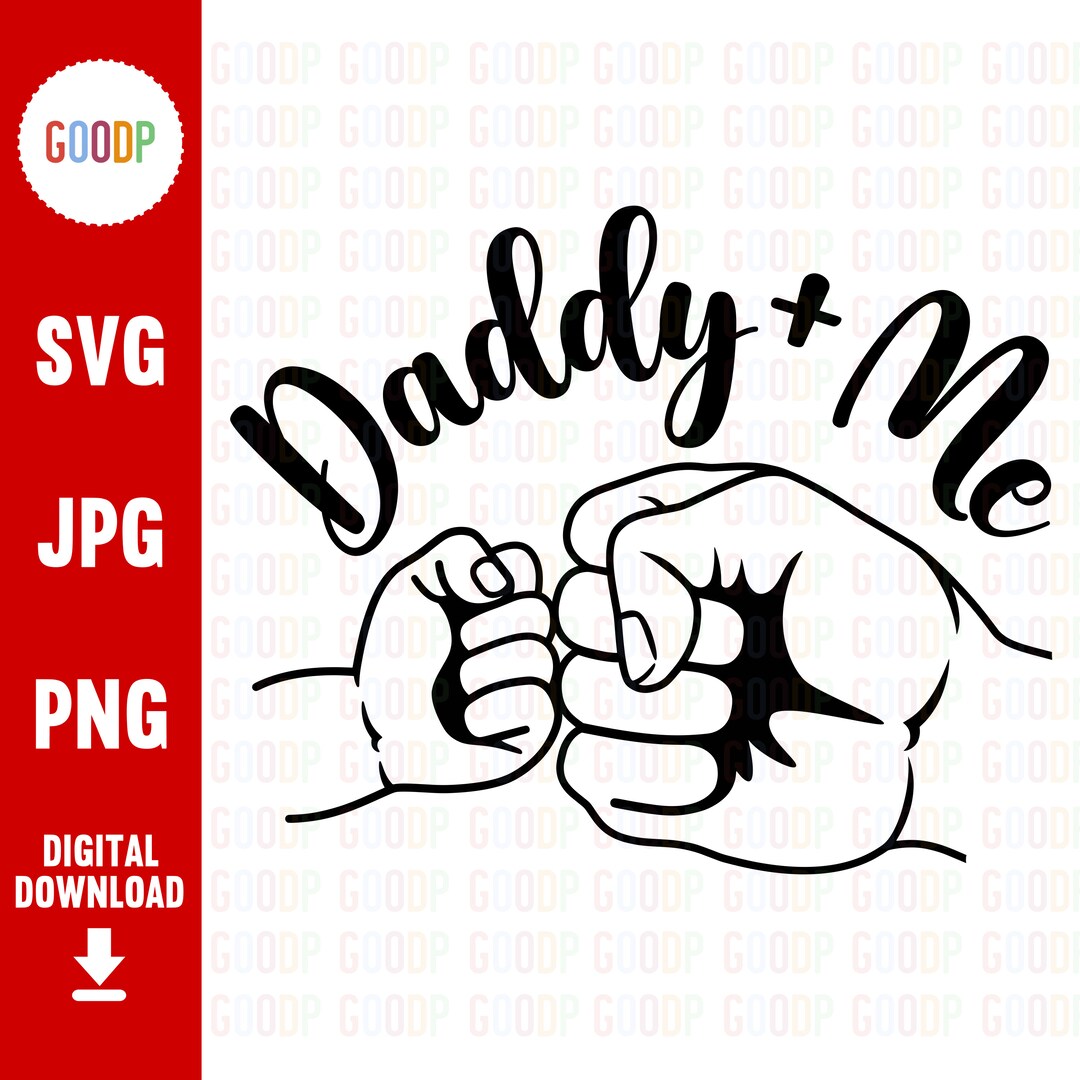 Daddy and Me, Fathers Day Png, Family Svg, Dad Svg, Girl Dad Svg, Papa ...