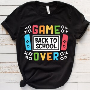 Game Over Back to School, Back to School Svg, Gaming Svg, Kid Back to ...
