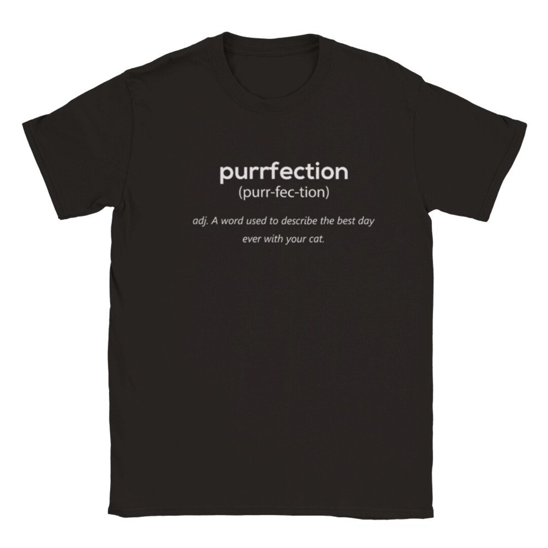 Purrfection black Cat Lover T-shirt, Unisex Cat Themed T-shirt, Gift ...