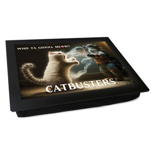Catbusters Who Ya Gonna Meow Cat Themed Lap Tray Cushioned Bean Bag ...