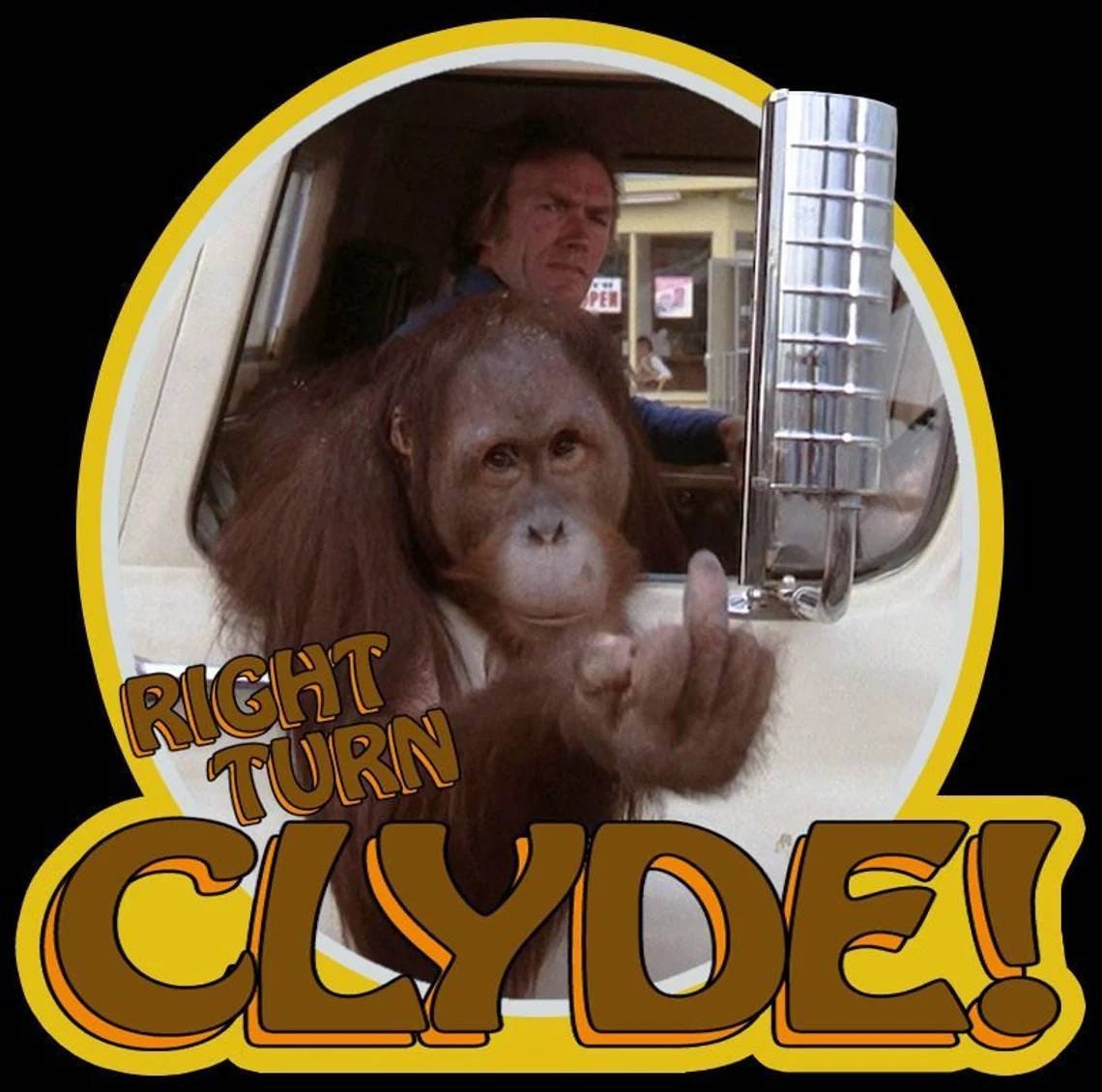 Every Which Way but Loose Right Turn Clyde '70s Movie Retro Style T ...