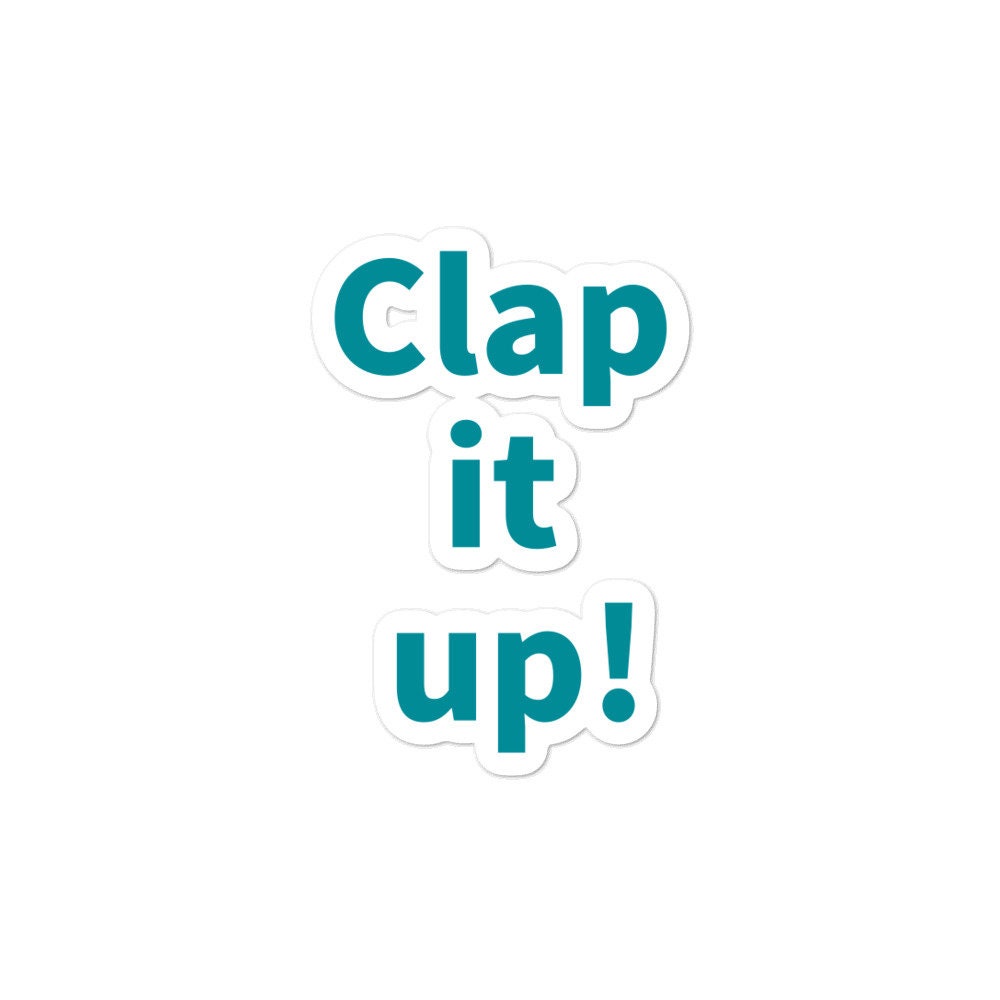 Clap It Up-jess Sim's Quote Sticker - Etsy