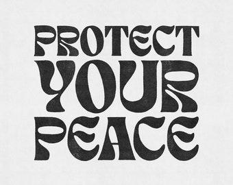 Protect Your Peace Art Print - Etsy