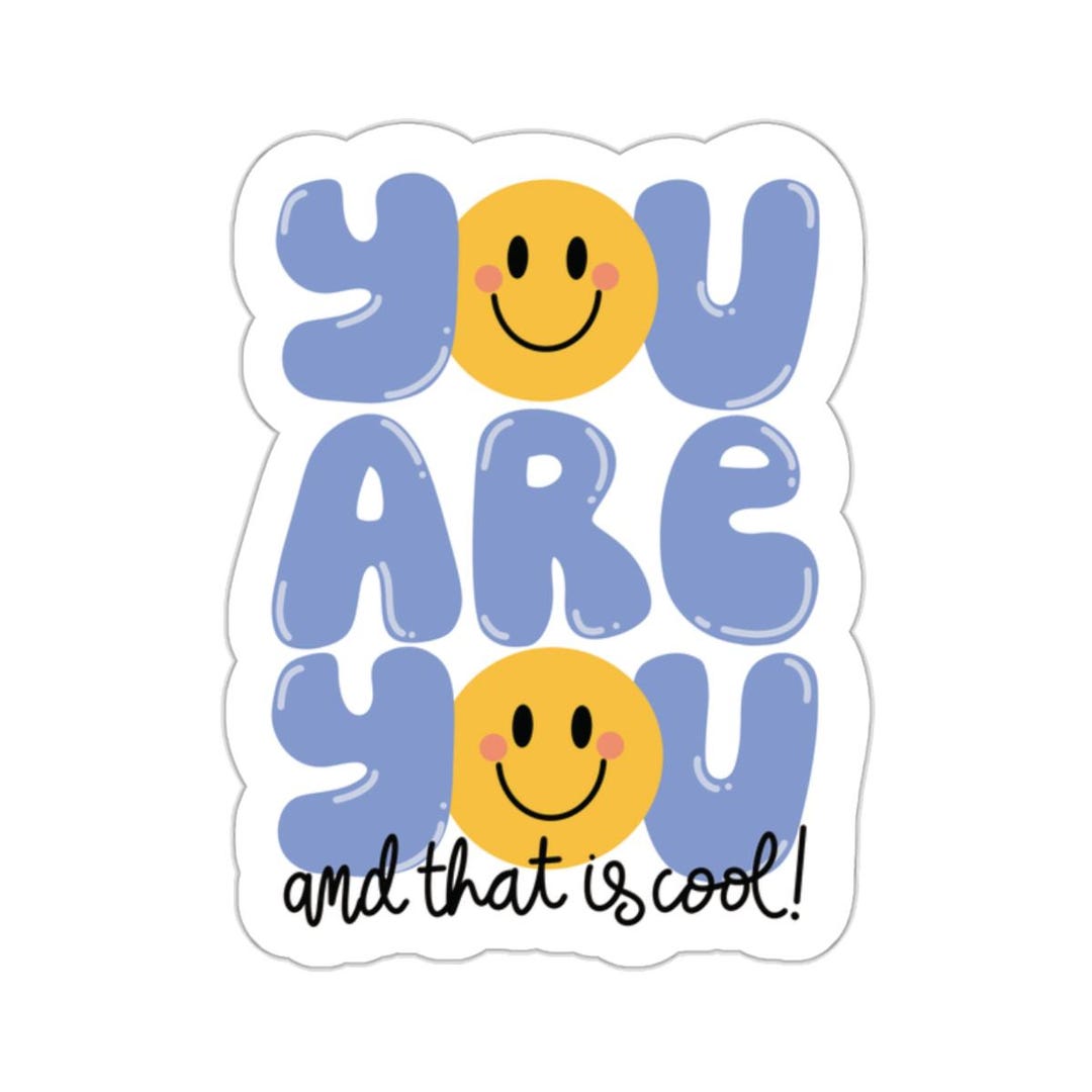 You Are You and Thats so Cool Sticker - Etsy