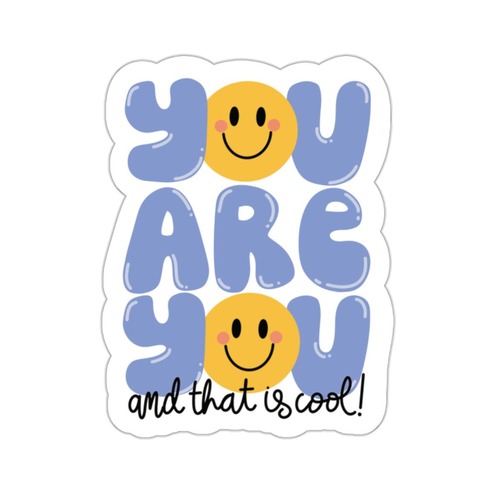 You Are You and Thats so Cool Sticker - Etsy