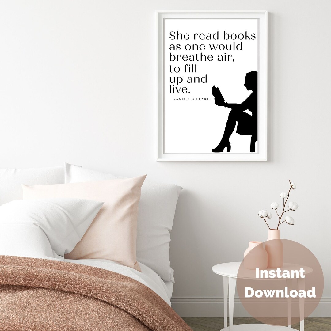 She Read Books as One Would Breathe Air, to Fill up and Live Wall Art ...