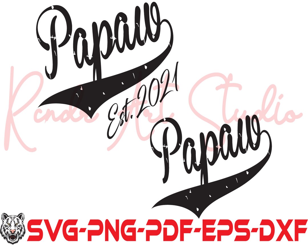 Papaw Svg,papa Svg,daddy Svg, Father Day, Dad Dxf,dad Est.2021, Cutting ...