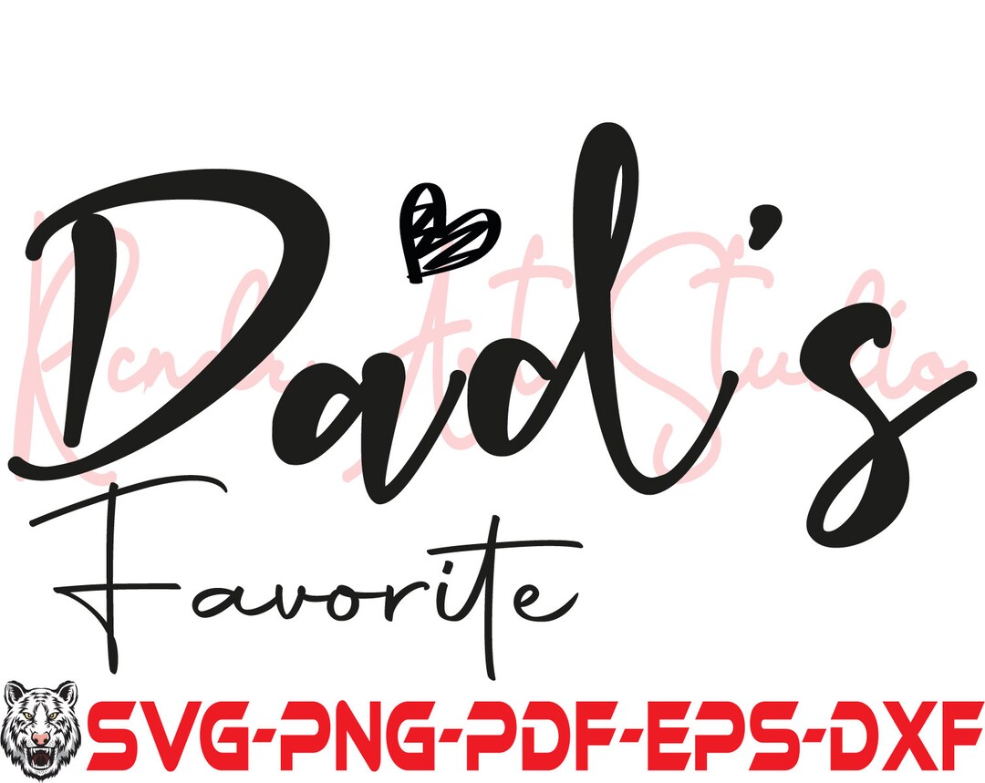 Dad's Favorite SVG PNG PDF, Teen Svg, Favorite Daughter Svg, Favorite ...