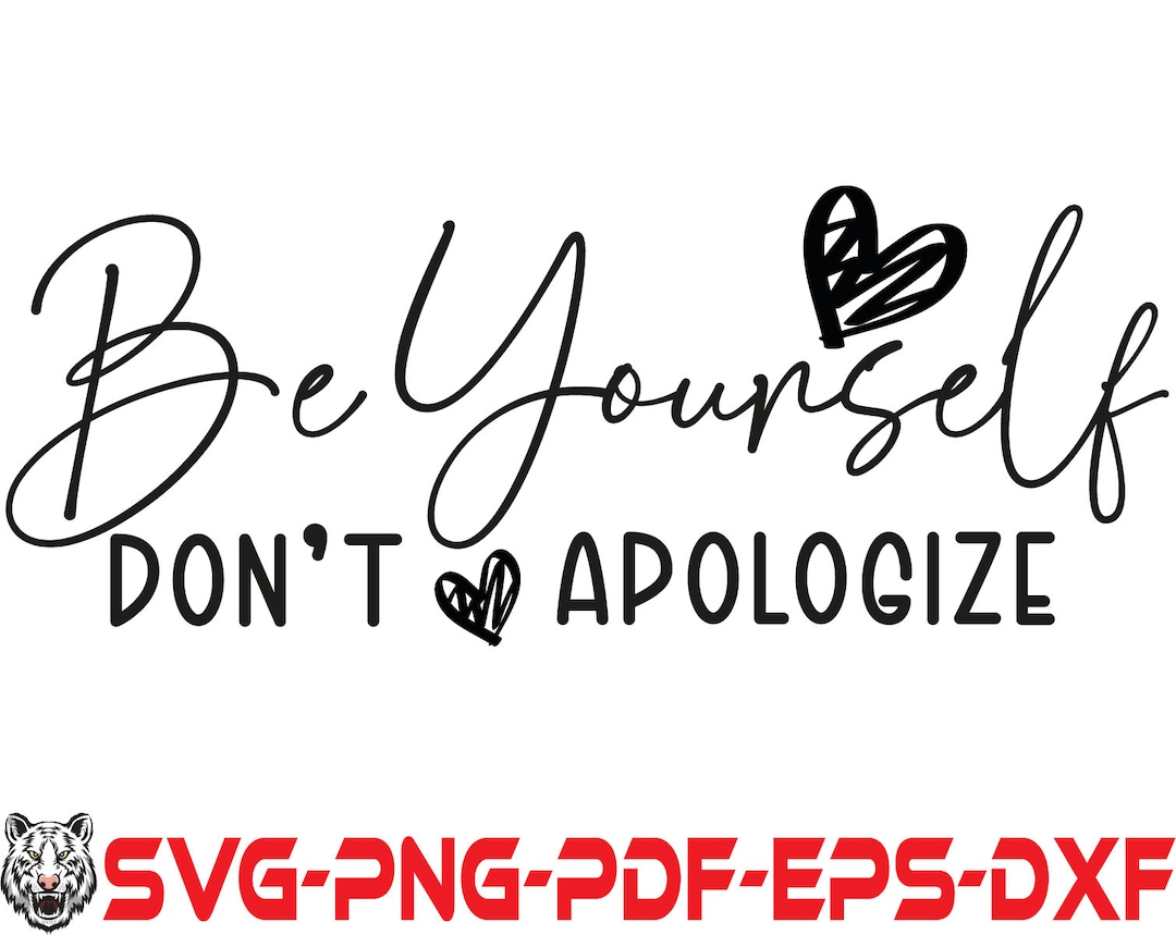 Be Yourself Svg Png, and Dont Apologize Svg, Be You Svg Png, Boho Svg ...
