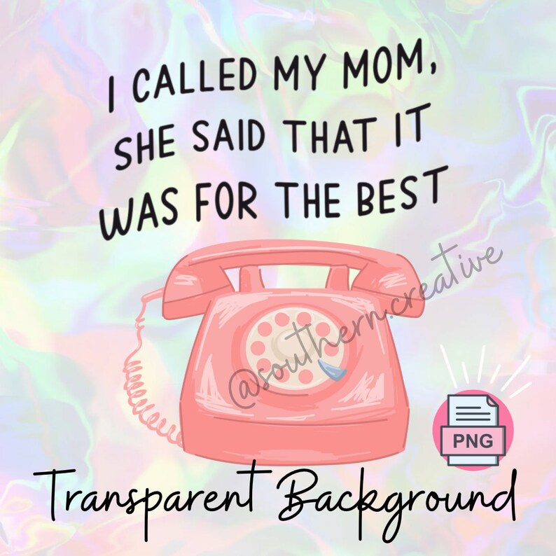 Taylor Swift Lyric PNG Digital Download Image, I Called My Mom, Now ...