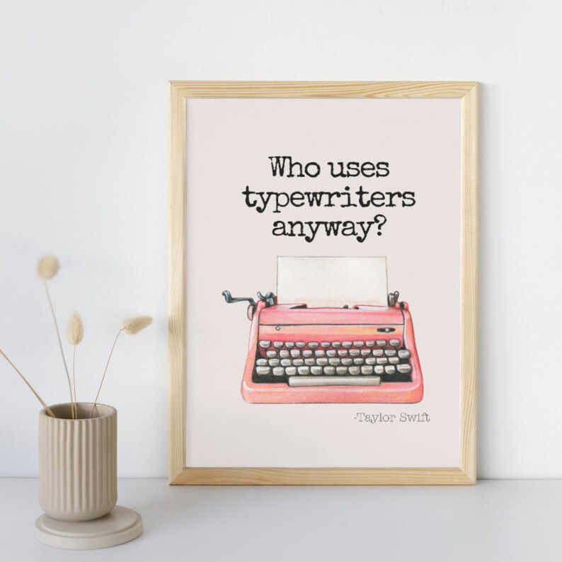TTPD Who Uses Typewriters Anyway Taylor Swift Inspired Digital Print - Etsy