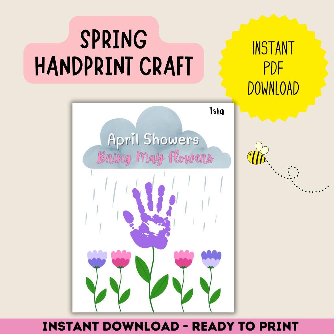 April Showers Bring May Flowers Beautiful Keepsake Handprint Craft ...