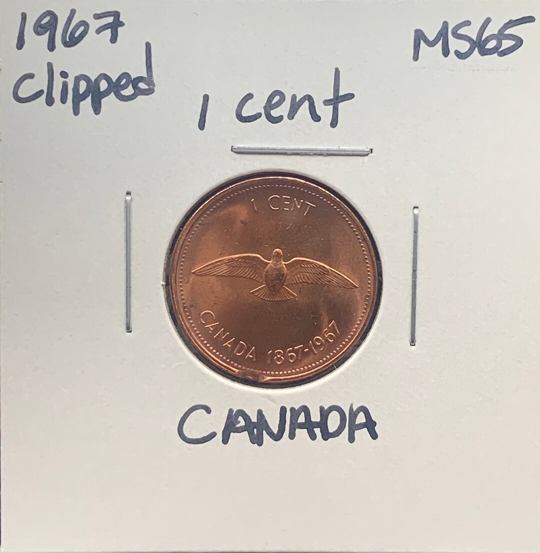 Clipped Canadian Penny 1967 1 Cent MS-65 Canadian Coin - Etsy