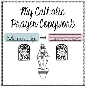 Catholic Prayer Copywork: Manuscript & Cursive Tracing | Etsy