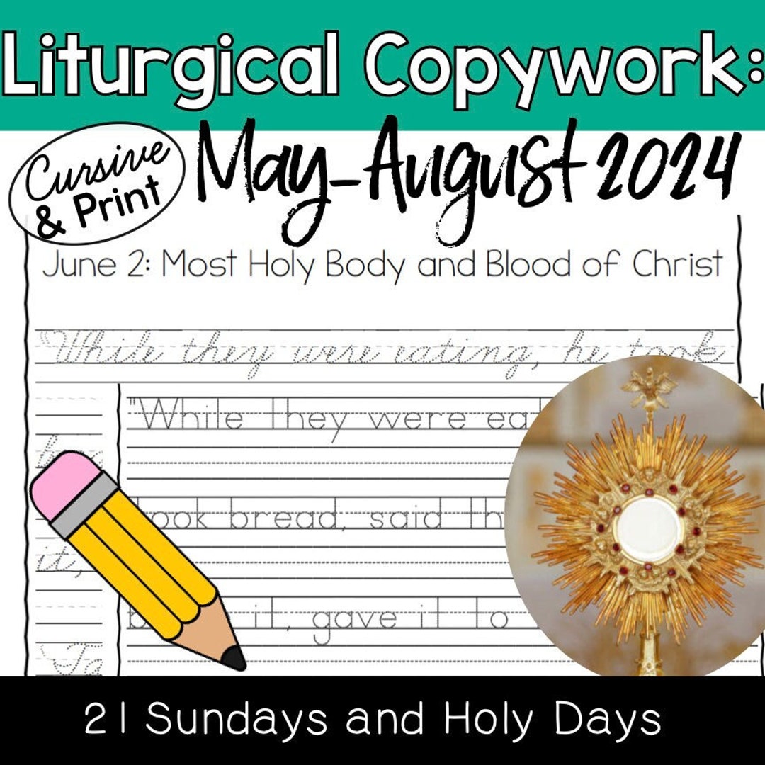 May August 2024 Catholic Liturgical CURSIVE & PRINTING Copywork ...