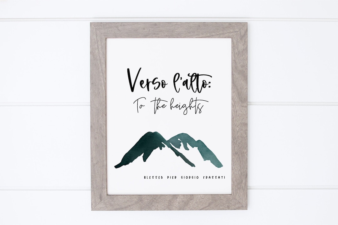 Pier Giorgio Frassati Print - Verso L'alto - to the Heights - Catholic ...