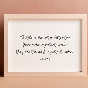 Children Are Not a Distraction - They Are the Most Important Work | CS ...