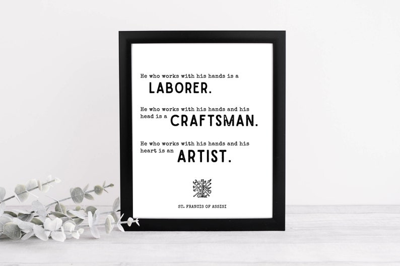 Laborer, Craftsman, Artist Printable Wall Art | St. Francis of Assisi ...