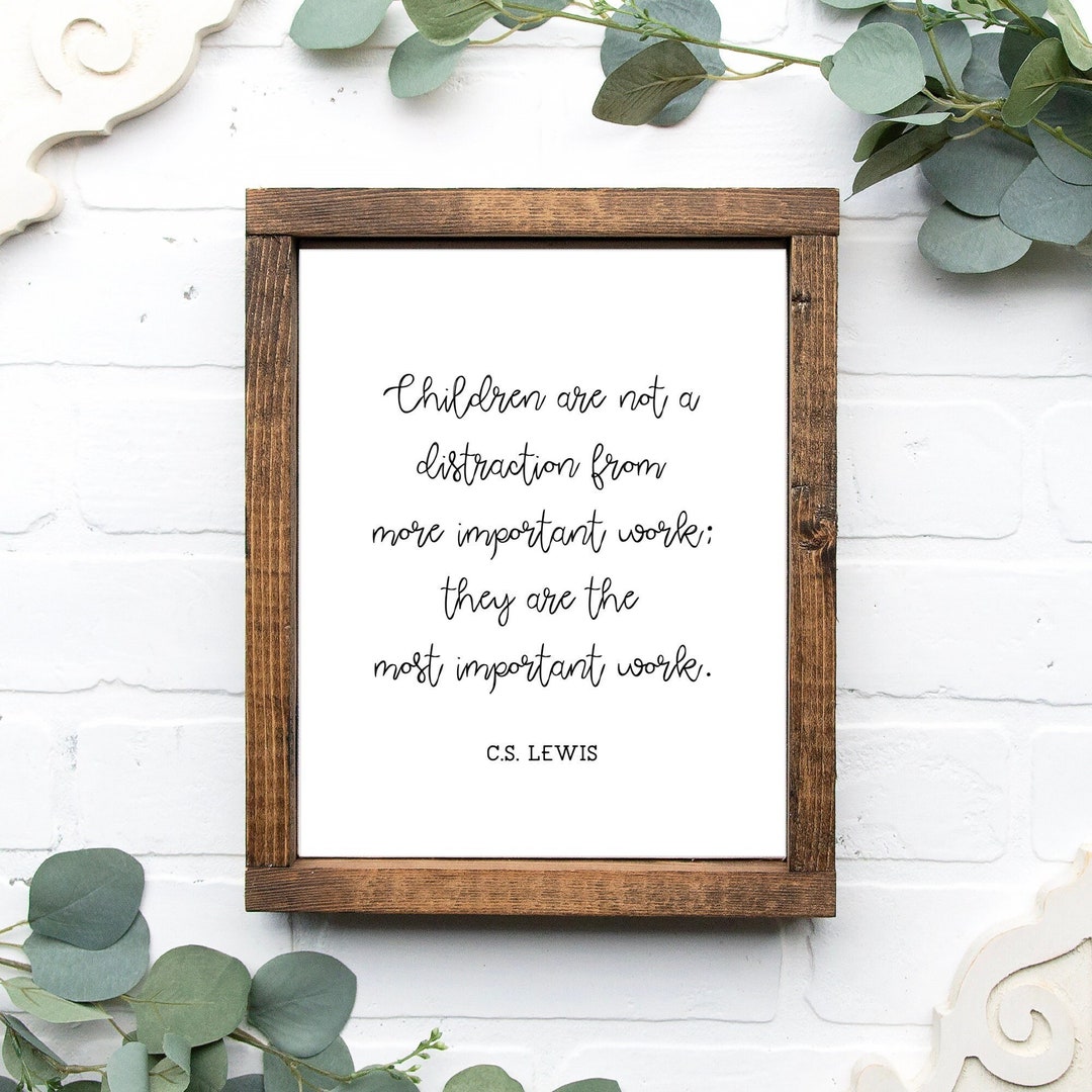 Children Are Not a Distraction - They Are the Most Important Work | CS ...