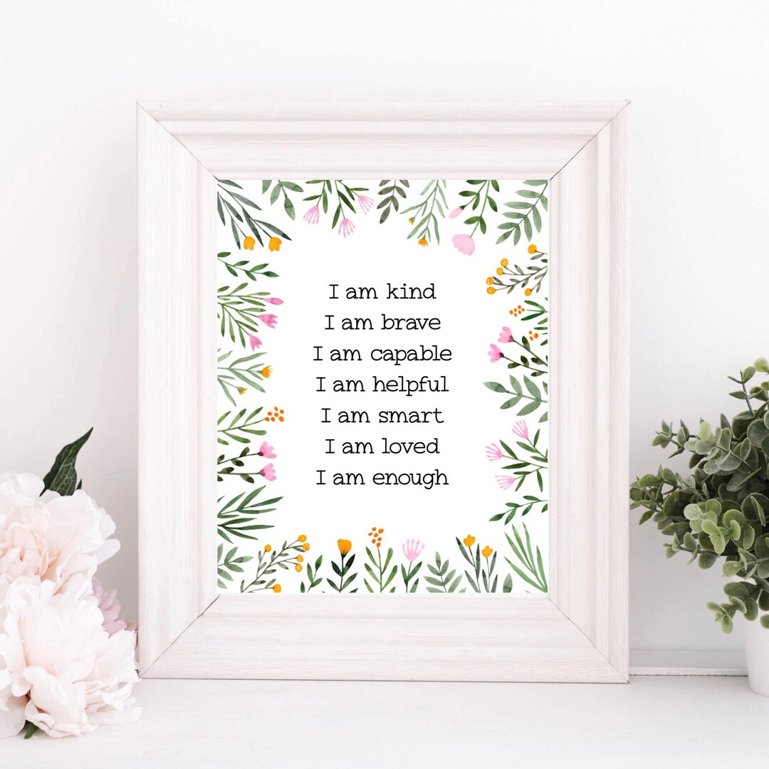 Floral Affirmations Print | I Am Kind ~ I Am Loved ~ I Am Enough | Baby ...