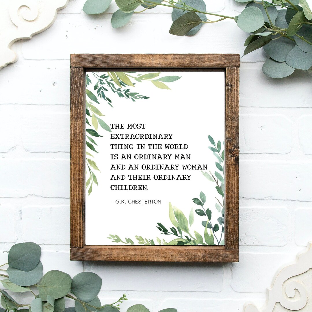 Extraordinary Marriage Quote - GK Chesterton - Printable Christian Art ...