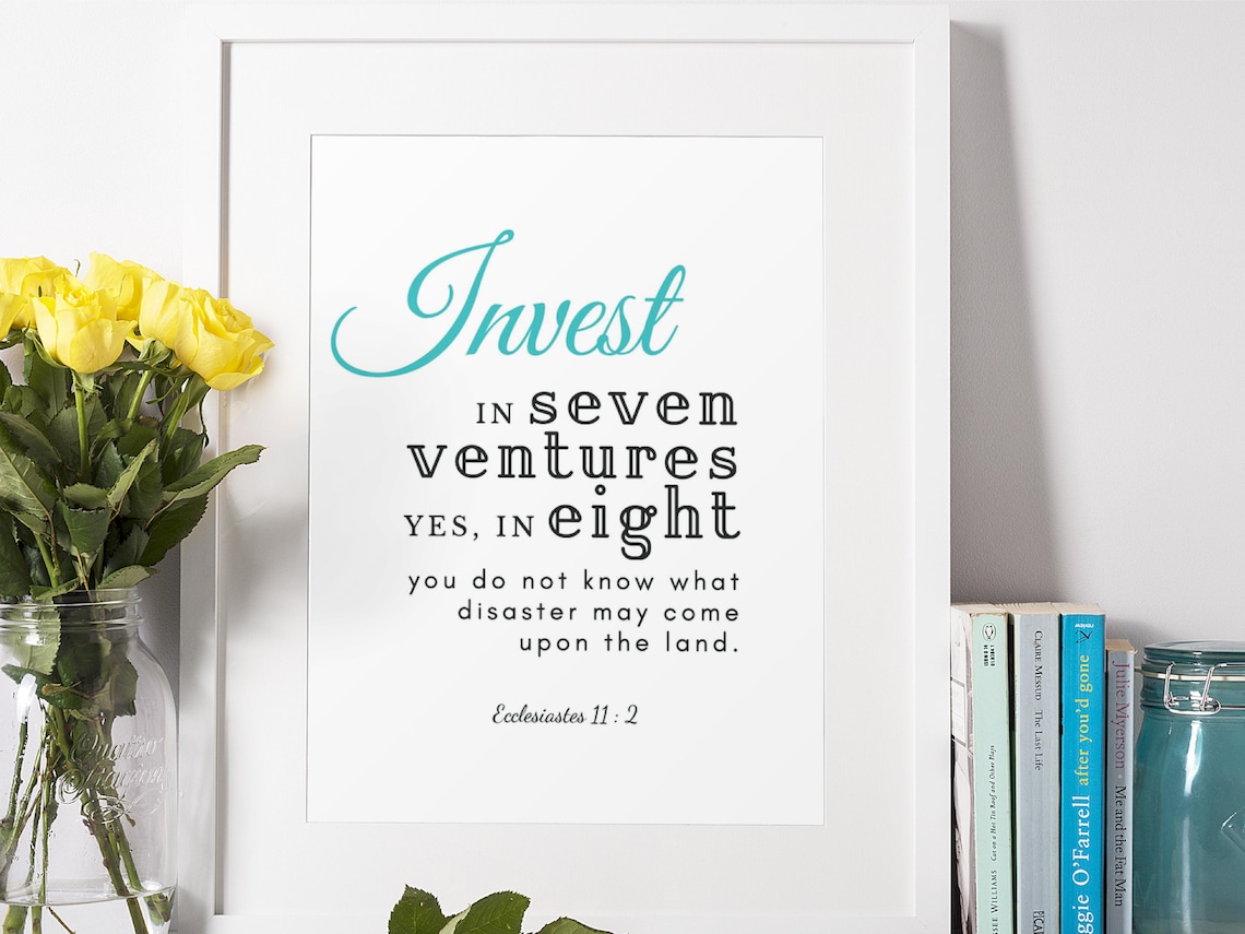 Bible Verse Wall Art Ecclesiastes 11 2, Invest in Seven Ventures Yes in ...