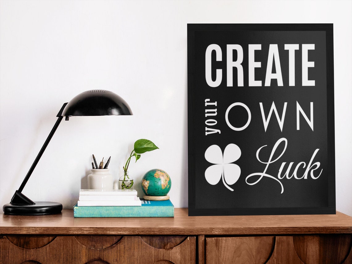 Create Your Own Luck, Motivational Wall Art, Entrepreneur, Minimalist ...