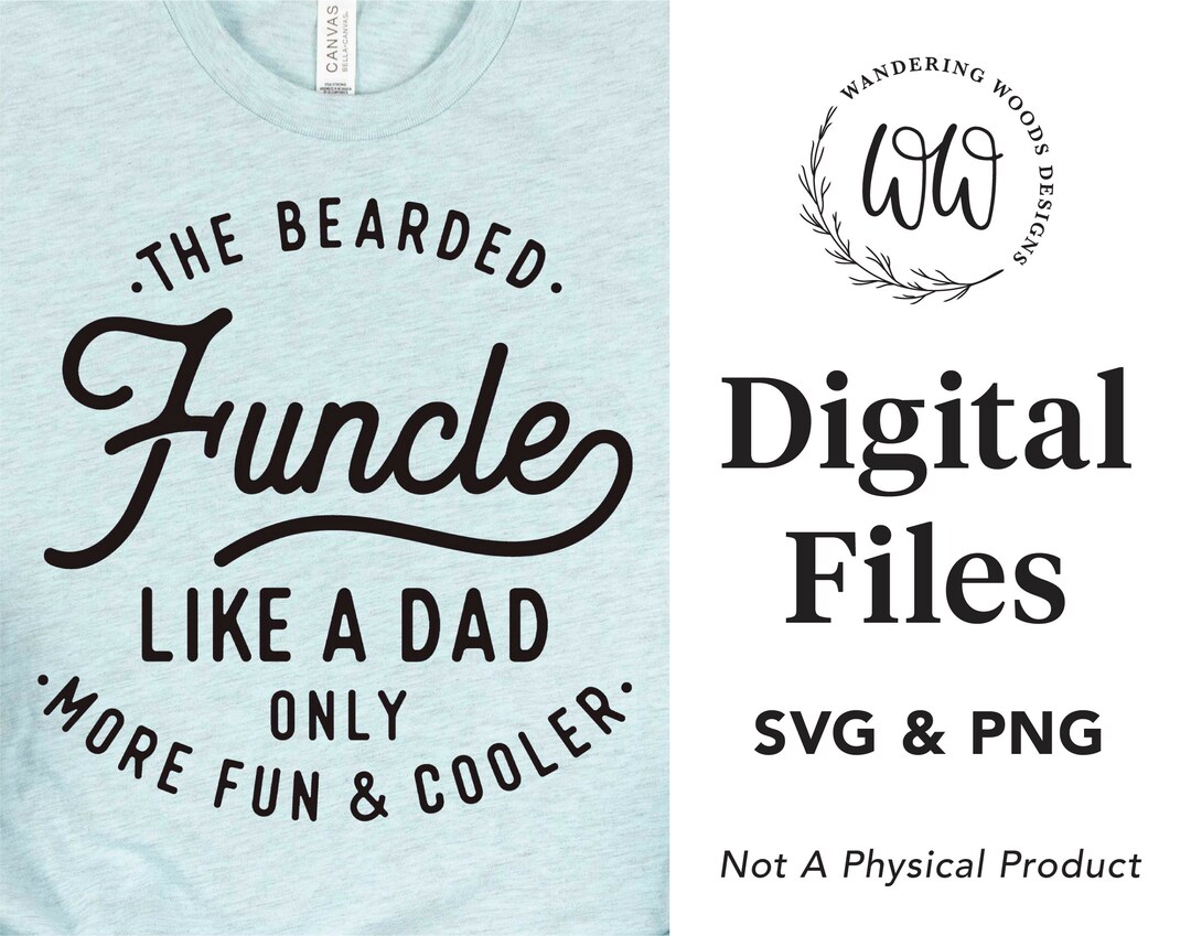 Uncle SVG File Funcle SVG Bearded Svg Like a Dad Svg Bearded Funcle Svg ...