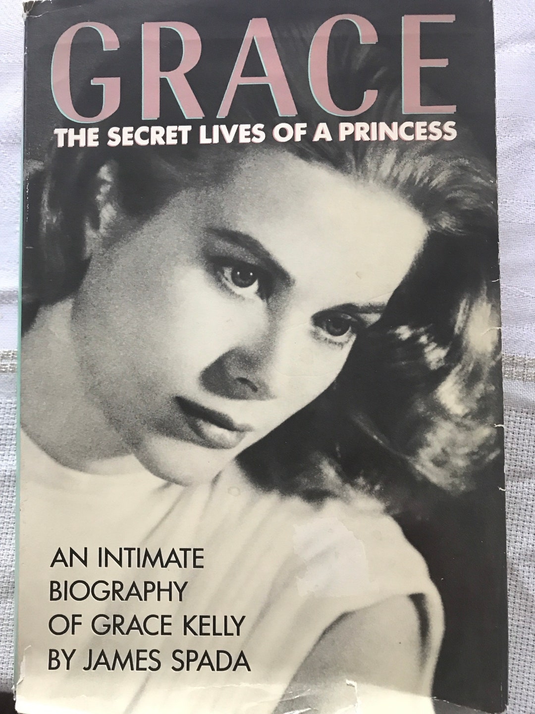 Grace, the Secret Lives of a Princess. Hard Copy With Dust Jacket First ...
