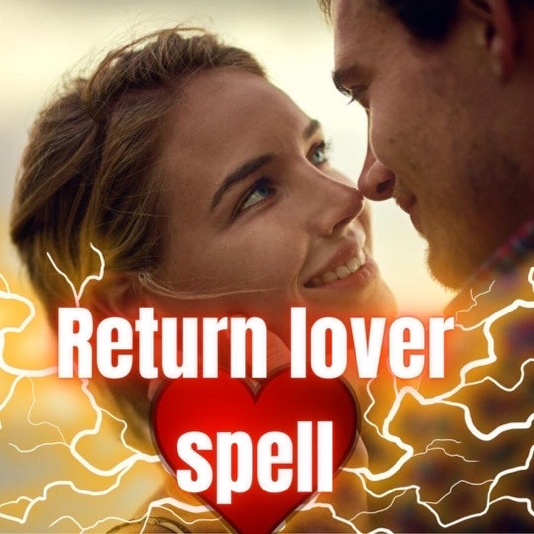REUNITE LOVERS Spell | Return Lost or Stolen Lover || Foolproof ...