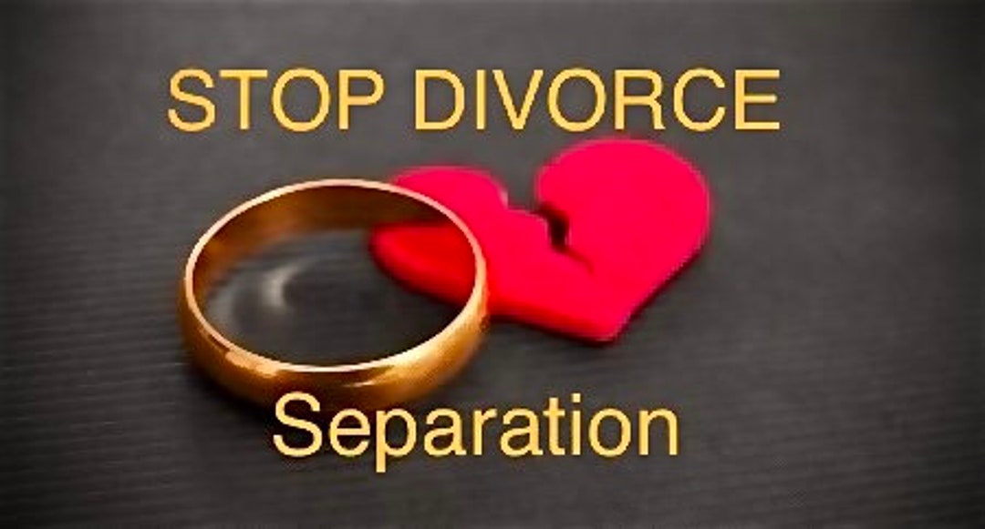 STOP Divorce | Separation | Powerful Spell | Same Day Cast |stop ...