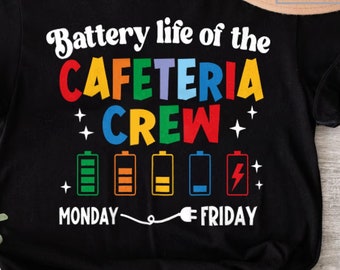 Battery Life of Cafeteria Crew SVG PNG, Back to School Svg, Lunch Lady ...