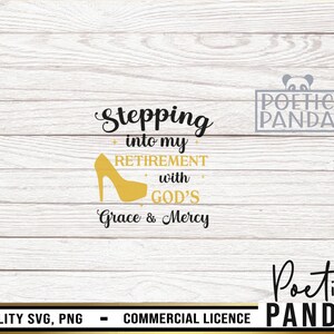Stepping Into Retirement SVG PNG Christian Svg Cricut - Etsy