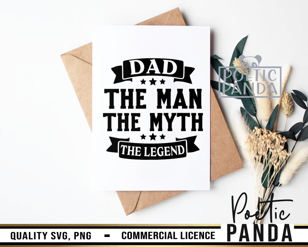 Dad the Man the Myth the Legend SVG PNG Best Dad Ever Svg - Etsy