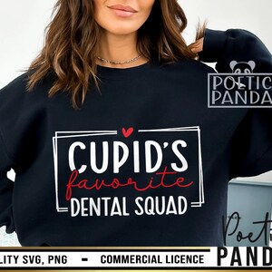 Cupid's Favorite Dental Squad SVG PNG, Funny Valentines Svg, Sarcastic ...