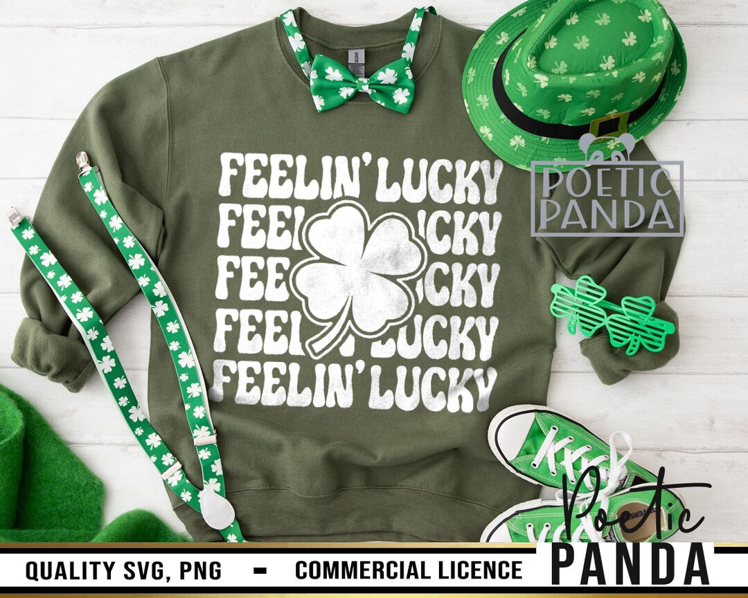 Feeling Lucky SVG PNG, St Patricks Day Svg, St Patricks Shirt Svg ...