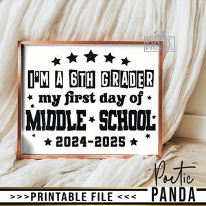 Printable First Day of 6th Grade Middle School Sign PNG JPEG, Middle ...