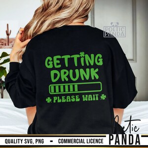 Getting Drunk SVG PNG, Funny St Patricks Shirt Svg, St Patricks Crew ...