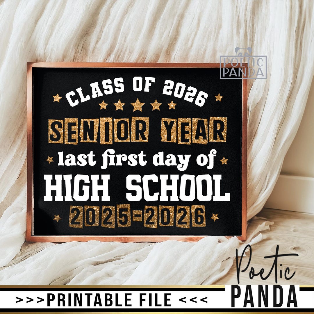 Printable Last 1st Day of High School Sign PNG, Senior Year Printable ...