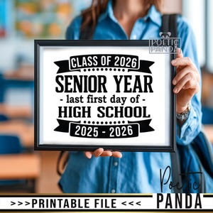 Printable Sign Senior Year First Day PNG, Last First Day of High School ...