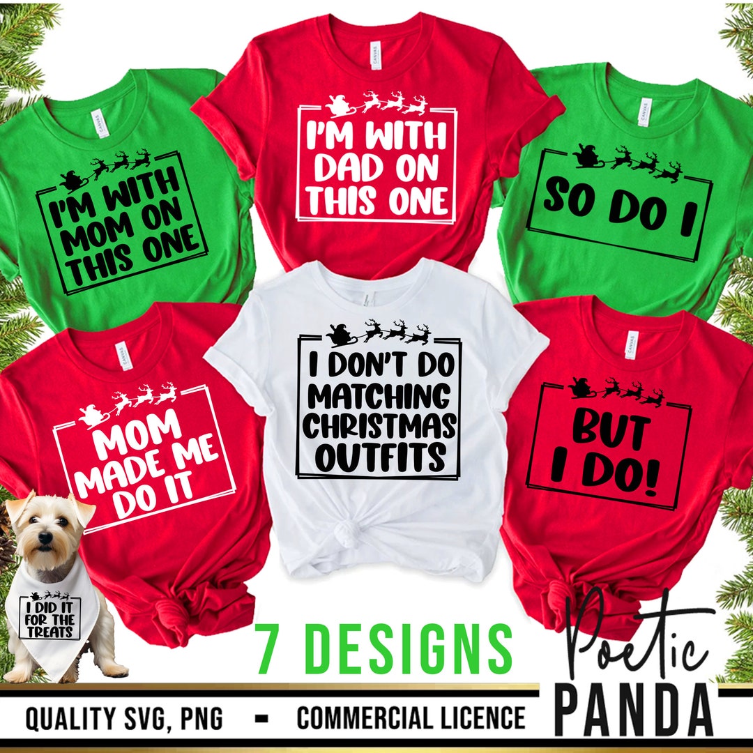 I Don't Do Matching Christmas Outfits SVG PNG, Family Christmas Shirts ...