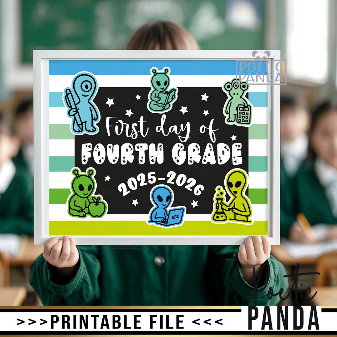 Printable First Day of 4th Grade Sign, Aliens 1st Day of Fourth Grade ...
