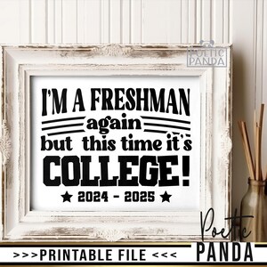 Printable College Freshman Sign 2024, First Day of College Photo Prop ...