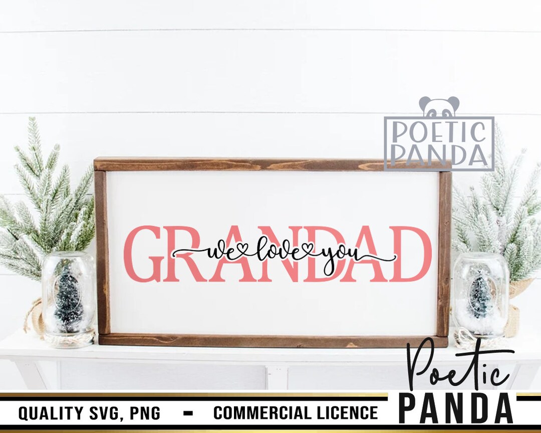 Grandad We Love You SVG PNG, Newborn Svg, Cricut Cut File, Grandpa ...