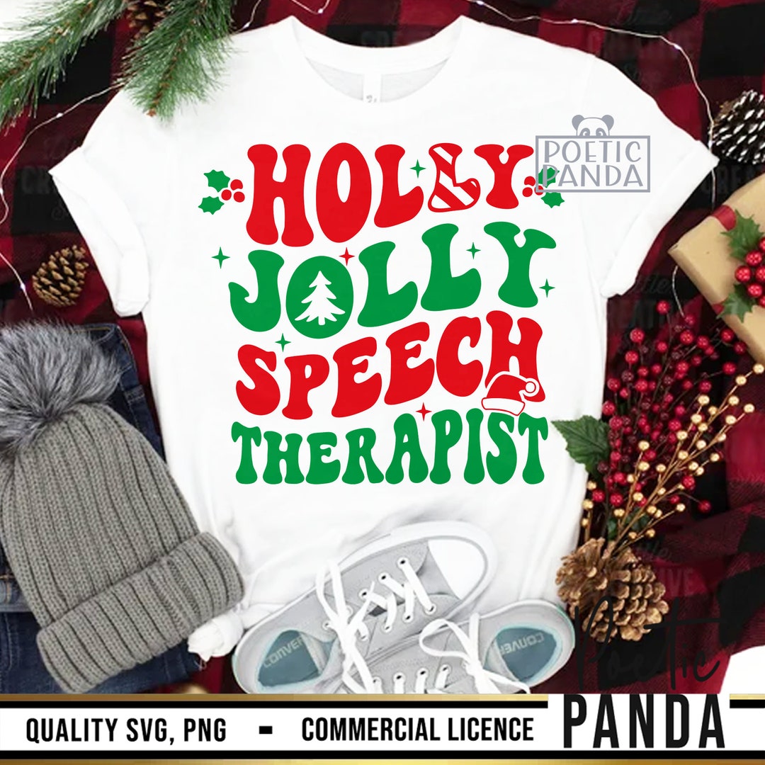 Holly Jolly Speech Therapist SVG PNG, Slp Christmas, Speech Therapist ...