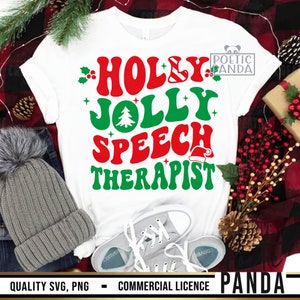 Holly Jolly Speech Therapist SVG PNG, Slp Christmas, Speech Therapist ...