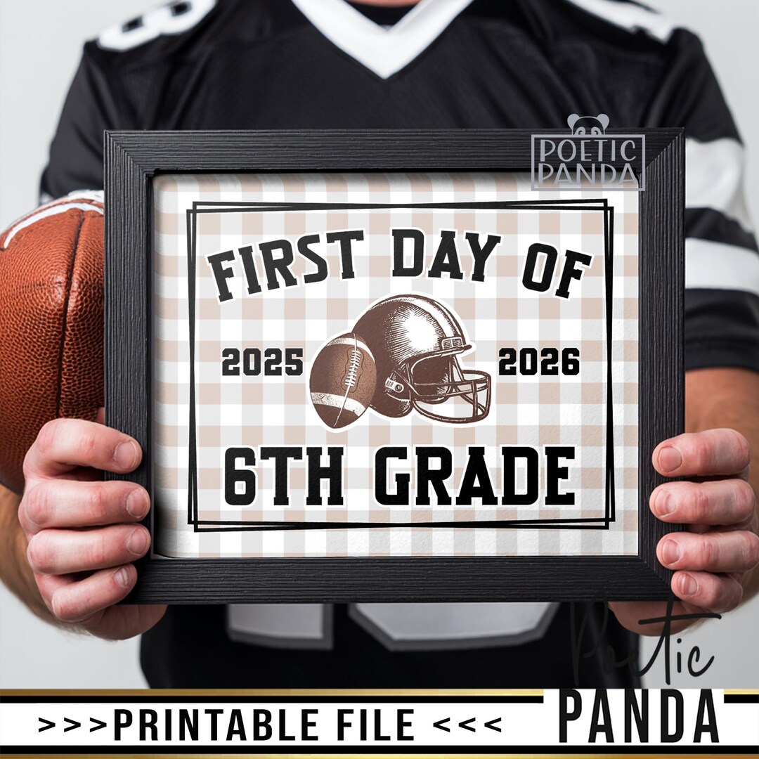 Printable Sign Football First Day of 6th Grade PNG, Boy 1st Day of ...