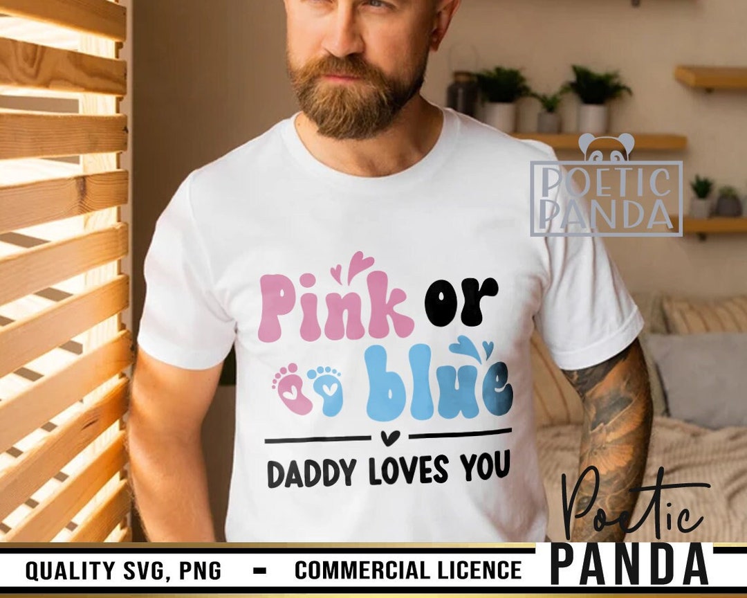 Pink or Blue Daddy Loves You SVG PNG Keeper of the Gender - Etsy